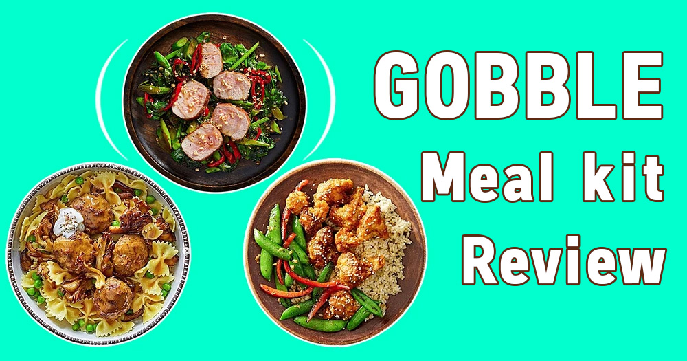 Gobble meal kit review: Gourmet meals in under 20 minutes. Can it be?